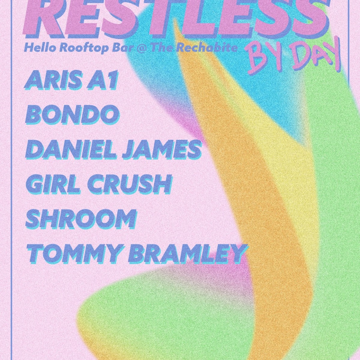 Restless. [RES002] ~ RESTLESS BY DAY / Hello Rooftop — The Rechabite