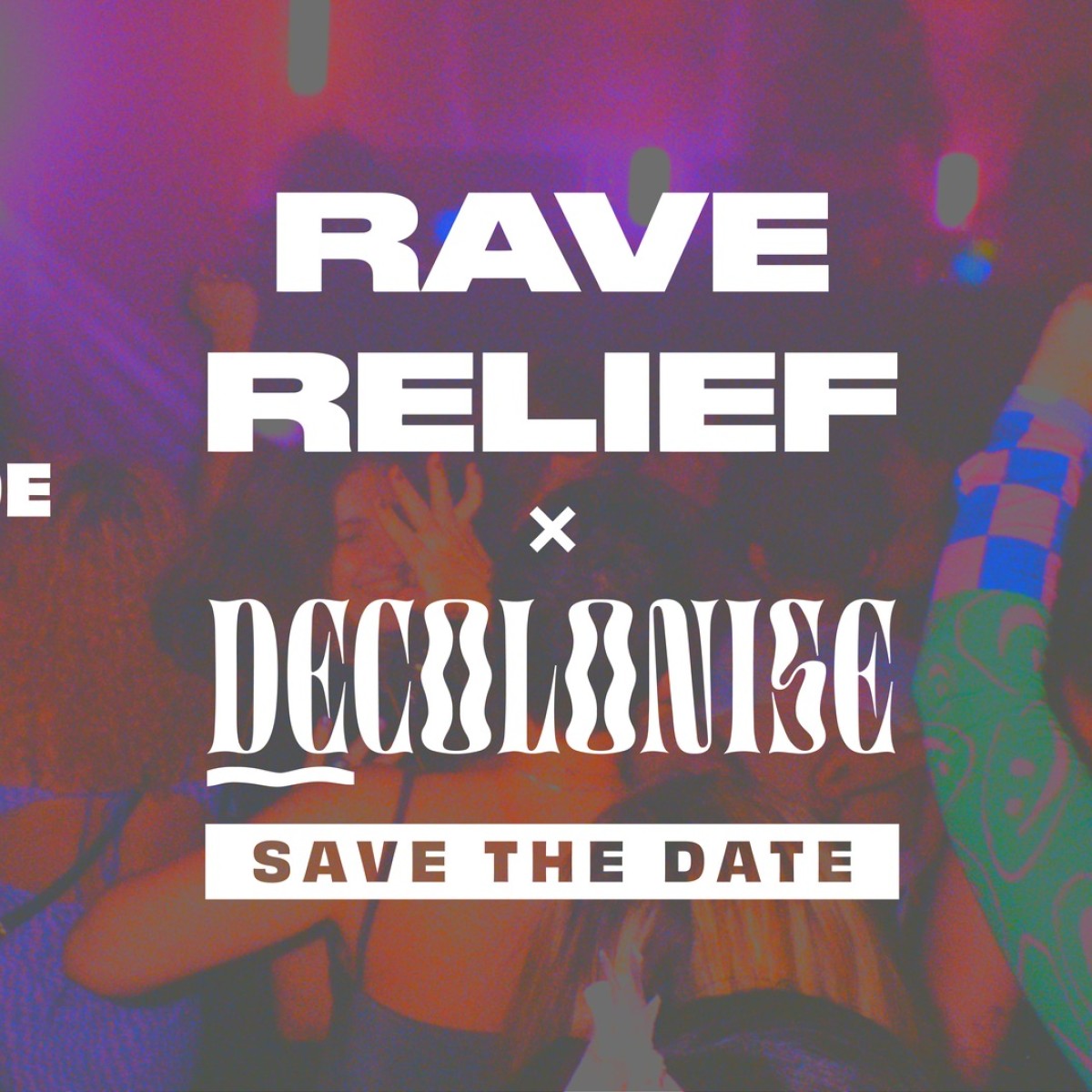 RAVE RELIEF x DECOLONISE: PRIDE 2022 — The Rechabite