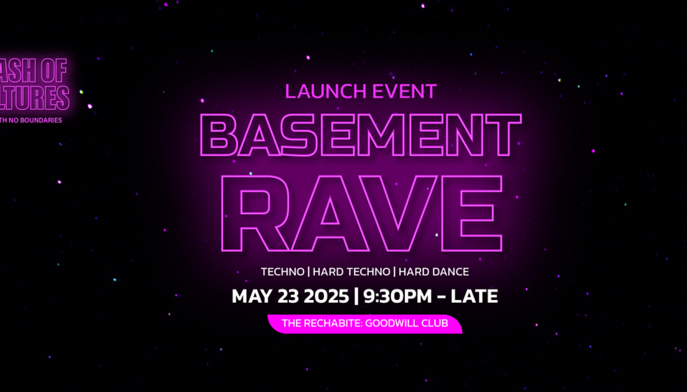 Clash of Cultures Launch Event: Basement Rave — The Rechabite