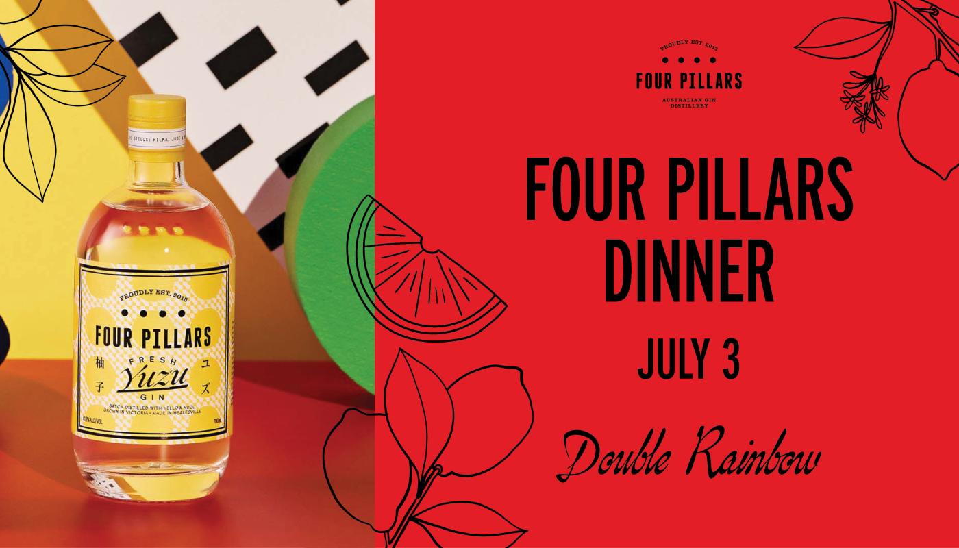 Four Pillars Dinner at Double Rainbow — The Rechabite