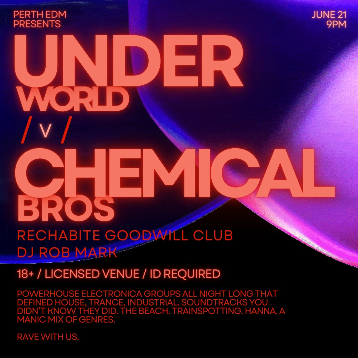 Perth EDM presents: UNDERWORLD vs CHEMICAL BROTHERS — The Rechabite